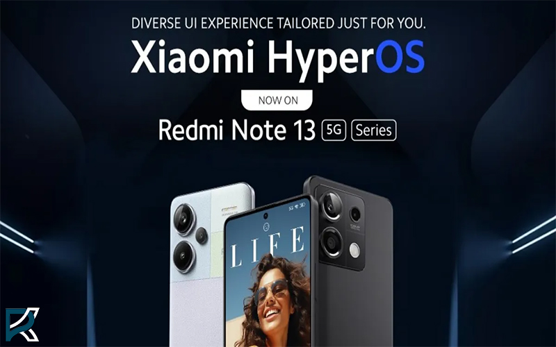 شیائومی به‌روزرسانی HyperOS را برای سری Redmi Note 13 5G اعلام کرد ...